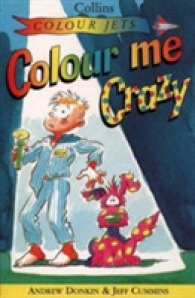 Books Kinokuniya: Colour Me Crazy (Colour Jets) -- Paperback / softback ...