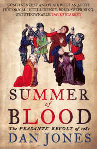Books Kinokuniya: Summer of Blood: The Peasants' Revolt of 1381 / Jones ...