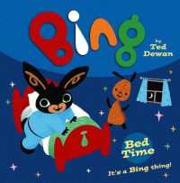 Books Kinokuniya: Bing: Bed Time / Dewan, Ted (9780007514793)