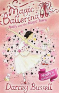 Books Kinokuniya: Holly and the Magic Tiara (Magic Ballerina ...