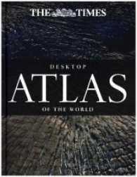 Books Kinokuniya: Times Desktop Atlas of the World -- Hardback (4 ...