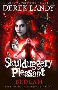 Books Kinokuniya: Bedlam (Skulduggery Pleasant, Book 12) ( OME ...