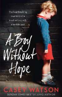 Books Kinokuniya: A Boy without Hope / Watson, Casey (9780008298555)