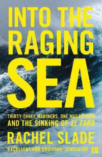 Books Kinokuniya: Into the Raging Sea : Thirty-Three Mariners, One ...