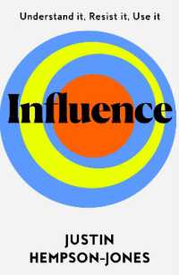 Books Kinokuniya: Influence : Understand it, Use it, Resist it ...