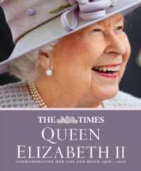 Books Kinokuniya: The Times Queen Elizabeth II : Commemorating Her Life ...