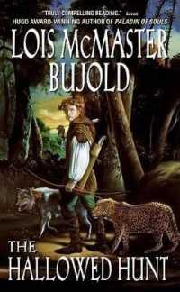 Books Kinokuniya: The Hallowed Hunt (Chalion) / Bujold, Lois McMaster ...