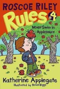 Books Kinokuniya: Roscoe Riley Rules #4: Never Swim in Applesauce ...