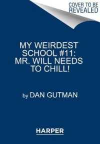 Books Kinokuniya: My Weirdest School #11: Mr. Will Needs to Chill! (My ...