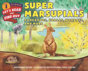 Books Kinokuniya: Super Marsupials : Kangaroos, Koalas, Wombats, and ...