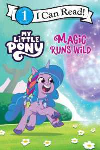 Books Kinokuniya: My Little Pony: Magic Runs Wild (I Can Read Level 1) / Hasbro/ Hasbro (ILT ...
