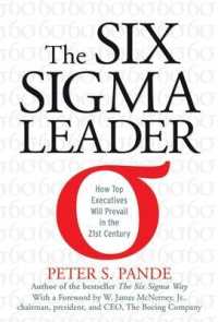 Books Kinokuniya: The Six Sigma Leader : How Top Executives Will Prevail in the 21st Century ...