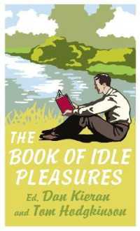 Books Kinokuniya: The Book of Idle Pleasures / Kieran, Dan/ Hodgkinson ...
