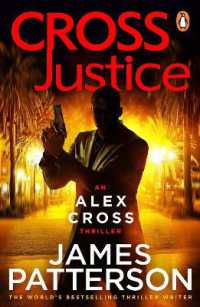 Books Kinokuniya: Cross Justice : (Alex Cross 23) (Alex Cross ...