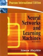 Books Kinokuniya: Neural Networks and Learning Machines (3rd) / Haykin (9780131293762)