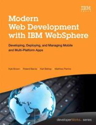Books Kinokuniya: Modern Web Development with IBM Websphere / Brown, Kyle/ Barcia, Roland ...