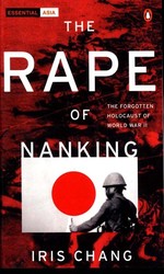 Books Kinokuniya: Rape of Nanking : The Forgotten Holocaust of World ...