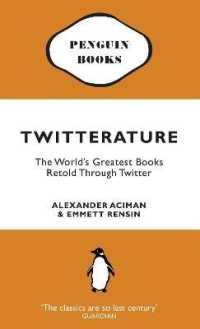 Books Kinokuniya: Twitterature : The World's Greatest Books Retold ...