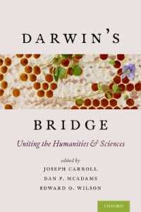 Books Kinokuniya: Darwin's Bridge : Uniting the Humanities and Sciences ...