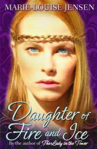 Books Kinokuniya: Daughter of Fire and Ice / Jensen, Marie-Louise ...