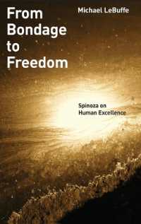 Books Kinokuniya: From Bondage to Freedom : Spinoza on Human Excellence ...