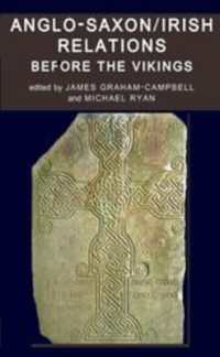 Books Kinokuniya: Anglo-Saxon/Irish Relations before the Vikings ...
