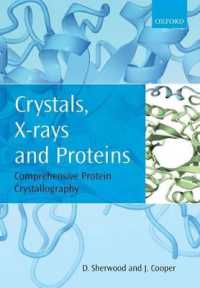 Books Kinokuniya: Crystals, X-rays and Proteins : Comprehensive Protein ...