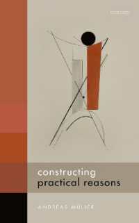 Books Kinokuniya: Constructing Practical Reasons / Müller, Andreas ...