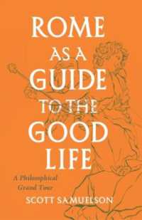 Books Kinokuniya: Rome as a Guide to the Good Life : A Philosophical ...