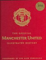 Books Kinokuniya: The Official Manchester United Illustrated History ...