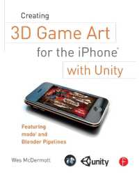 Books Kinokuniya: Creating 3D Game Art for the iPhone with Unity : Featuring modo and Blender ...