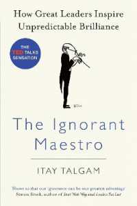 Books Kinokuniya: The Ignorant Maestro : How Great Leaders Inspire ...