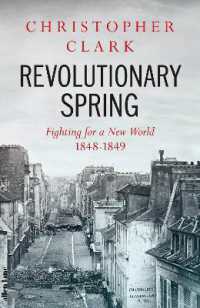 Books Kinokuniya: Revolutionary Spring : Fighting for a New World 1848-1849 / Clark, Christopher ...