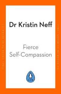 Books Kinokuniya: Fierce Self-compassion : How Women Can Harness ...
