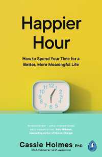 Books Kinokuniya: Happier Hour : How to Spend Your Time for a Better ...