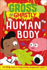 Books Kinokuniya: Gross and Ghastly: Human Body : The Big Book of ...