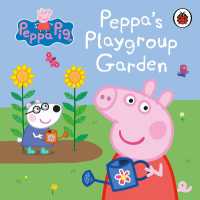 Books Kinokuniya: Peppa Pig: Peppa's Playgroup Garden (Peppa Pig ...