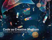 Books Kinokuniya: Code as Creative Medium : A Teacher's Manual / Levin ...