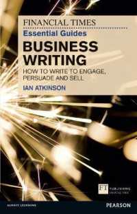 Books Kinokuniya: Financial Times Essential Guide to Business Writing, the : How to write to ...