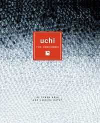 Books Kinokuniya: Uchi : The Cookbook / Cole, Tyson/ Dupuy, Jessica (9780292771291)