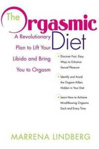 Books Kinokuniya: The Orgasmic Diet : A Revolutionary Plan to Lift Your ...