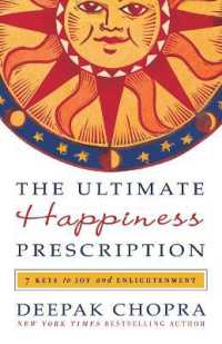 Books Kinokuniya: The Ultimate Happiness Prescription : 7 Keys to Joy ...