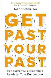 Books Kinokuniya: Get Past Your Past : How Facing Your Broken Places ...