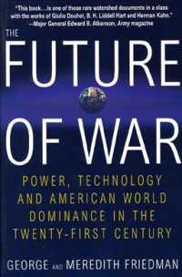 Books Kinokuniya: The Future of War : Power, Technology and American ...