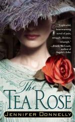 Books Kinokuniya: The Tea Rose (Reprint) / Donnelly, Jennifer ...