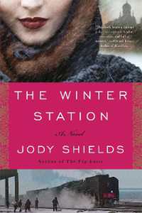 Books Kinokuniya: The Winter Station / Shields, Jody (9780316385336)