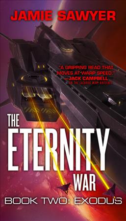 Books Kinokuniya: The Eternity War: Exodus (Eternity War) / Sawyer ...