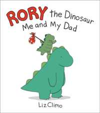 Books Kinokuniya: Rory the Dinosaur: Me and My Dad / Climo, Liz ...