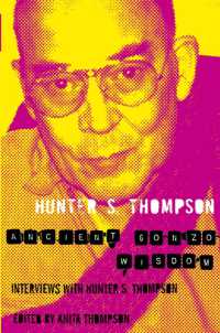 Books Kinokuniya: Ancient Gonzo Wisdom -- Paperback / Thompson, Hunter ...