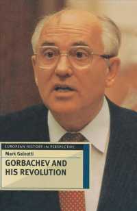 Books Kinokuniya: Gorbachev and His Revolution (European History in ...
